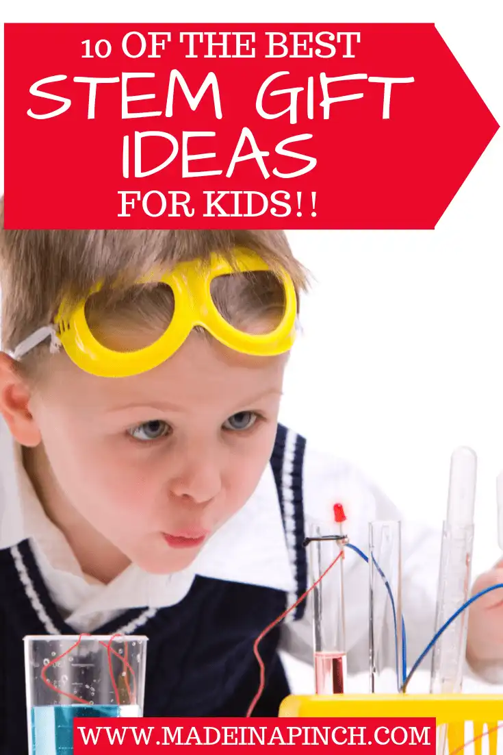 10 Amazing STEM gift ideas kids will love! - Made In A Pinch